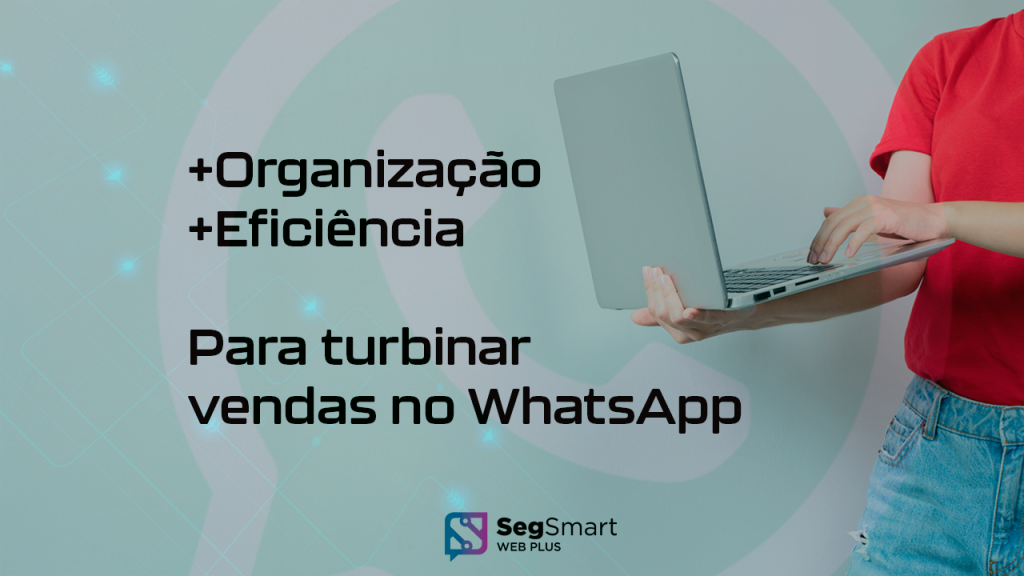 30 modelos de script para turbinar vendas no WhatsApp - Blog SegSmart ...